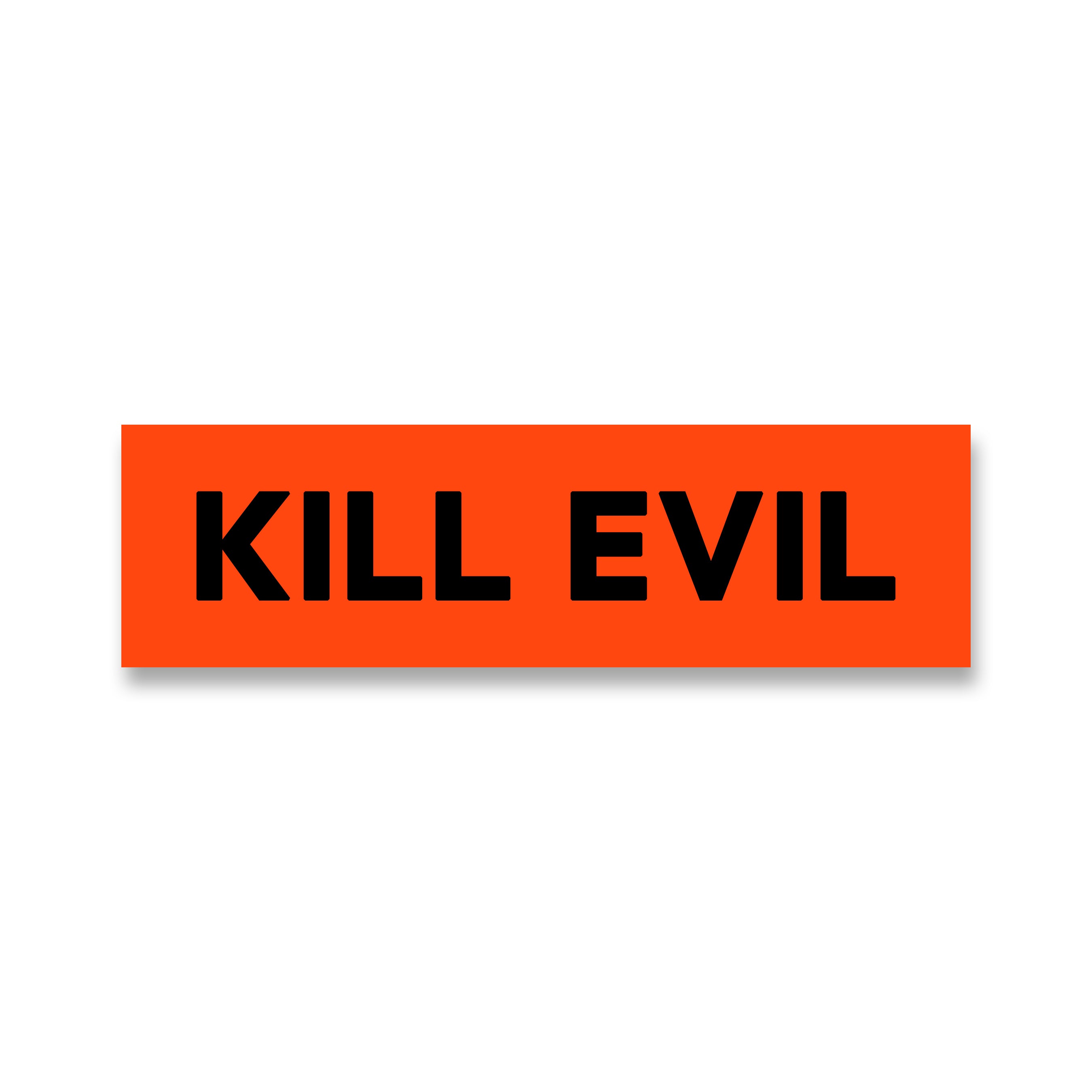 KE Bumper Sticker – Kill Evil
