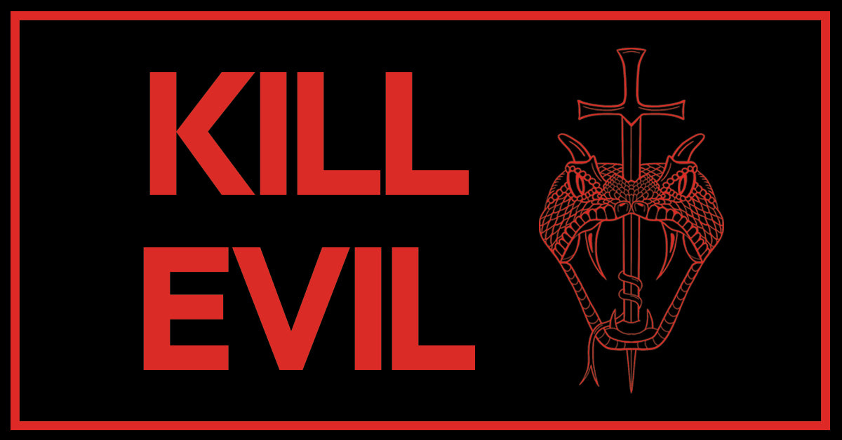 Kill Evil